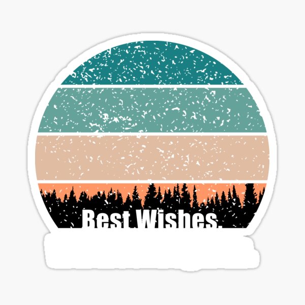 "Best Wishes Warmest Regards" Sticker for Sale by MaxDesigner123 ...