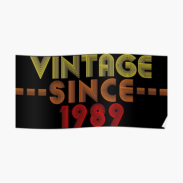 Established Since 1989 Posters | Redbubble