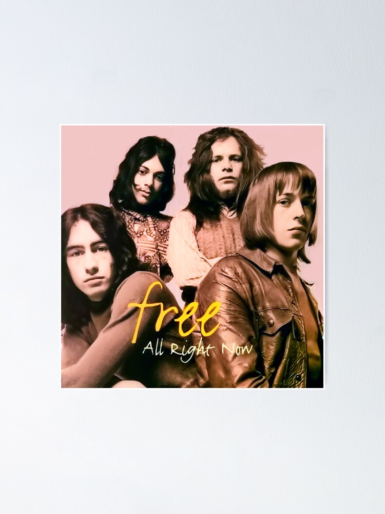 "Free All Right Now Band Poster" Poster for Sale by NinaJG007 | Redbubble