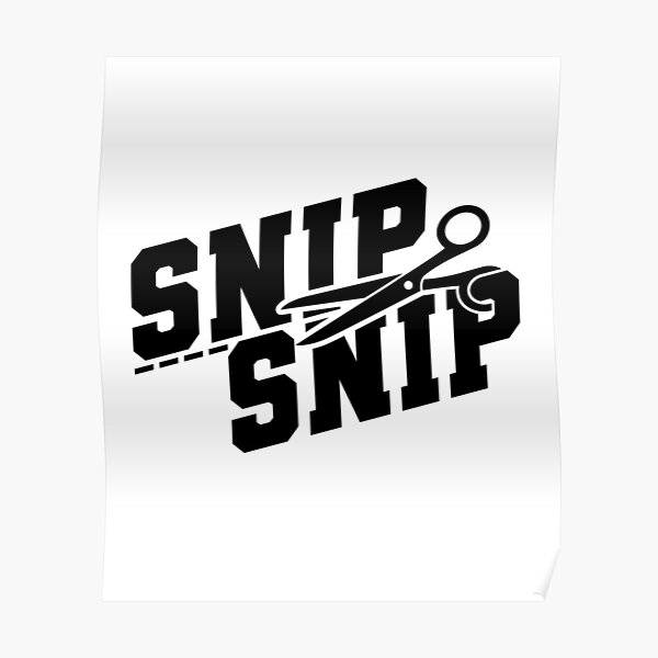 "Vasectomy Snip Snipped" Poster by CreativeFit | Redbubble