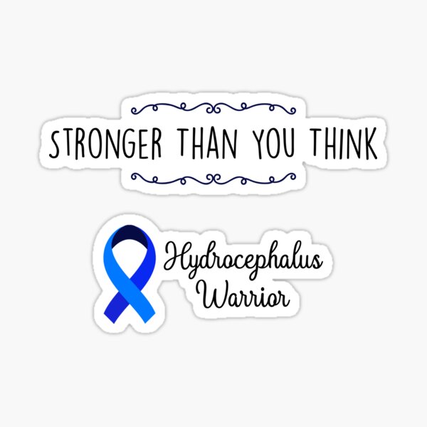 "Hydrocephalus Warrior, Hydrocephalus Awareness" Sticker by AnsDesigns ...
