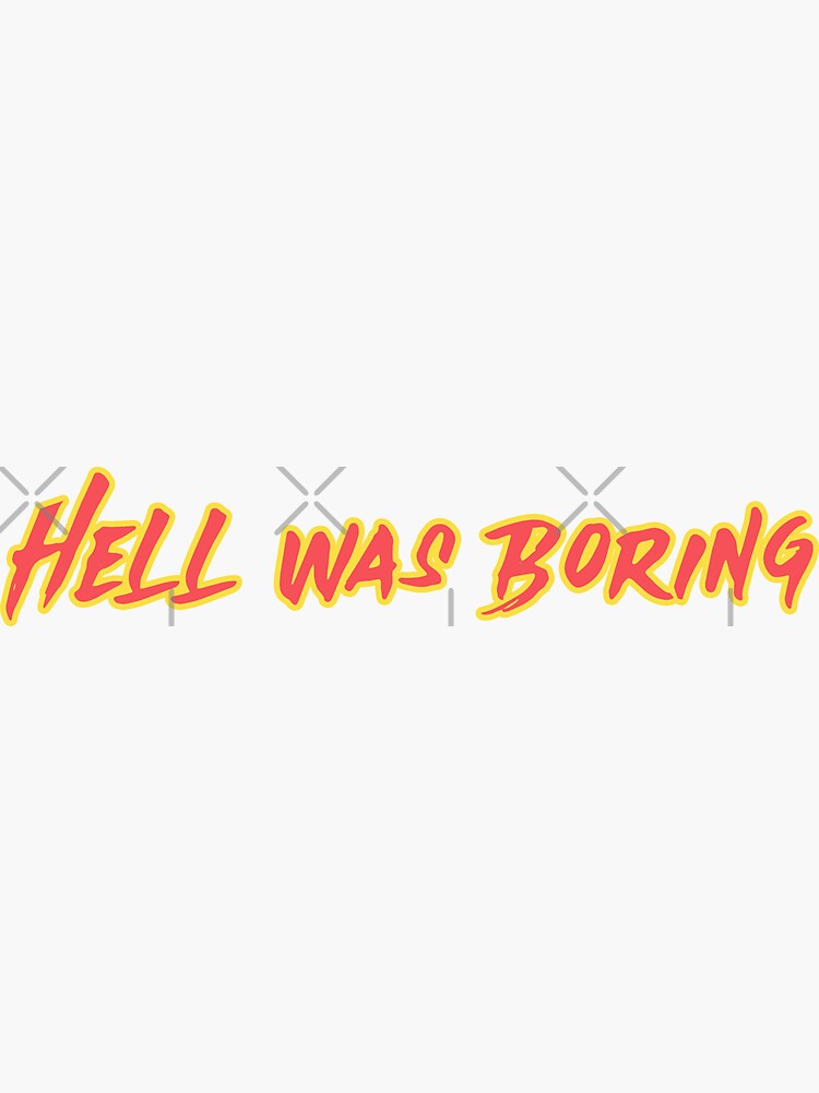 "Hell Was Boring - Aesthetic, red dark and yellow design" Sticker for ...