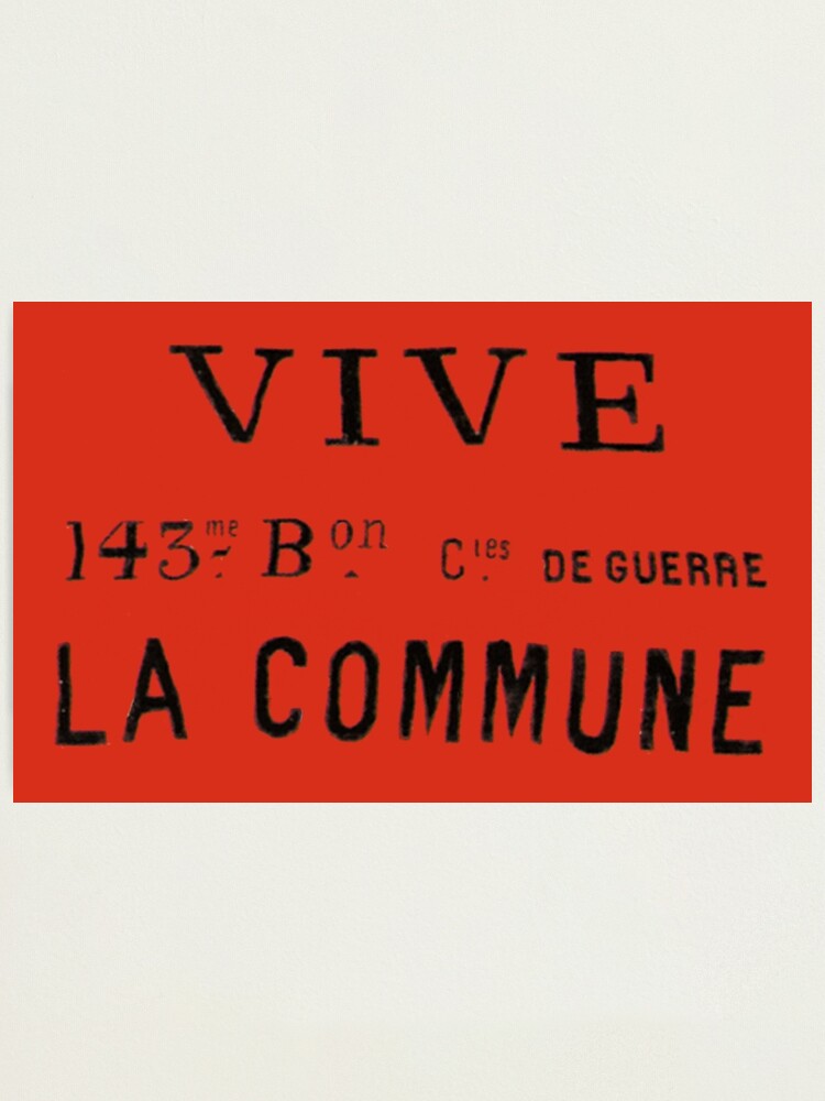 ""Vive La Commune" Paris Commune Flag, 1871" Photographic Print for ...
