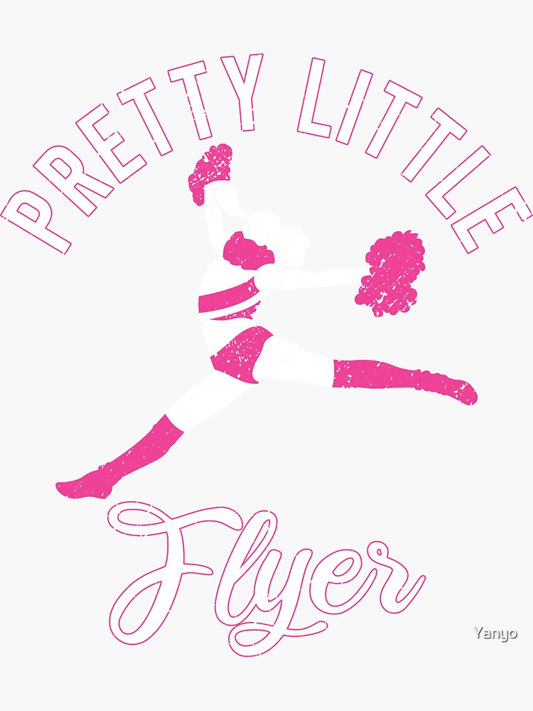 "Pretty Little Flyer Cheerleading Team Cheerleader" Sticker for Sale by ...