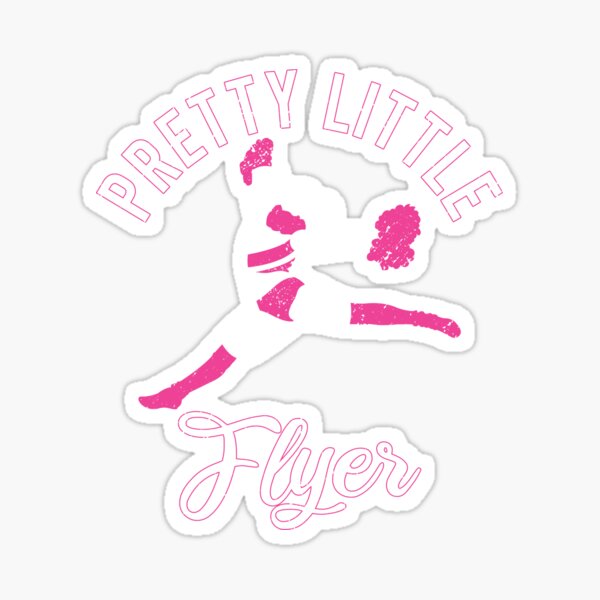 "Pretty Little Flyer Cheerleading Team Cheerleader" Sticker for Sale by ...