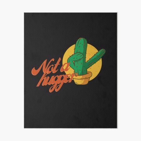 "Not a Hugger Funny Meme" Art Board Print by ChooseYours | Redbubble