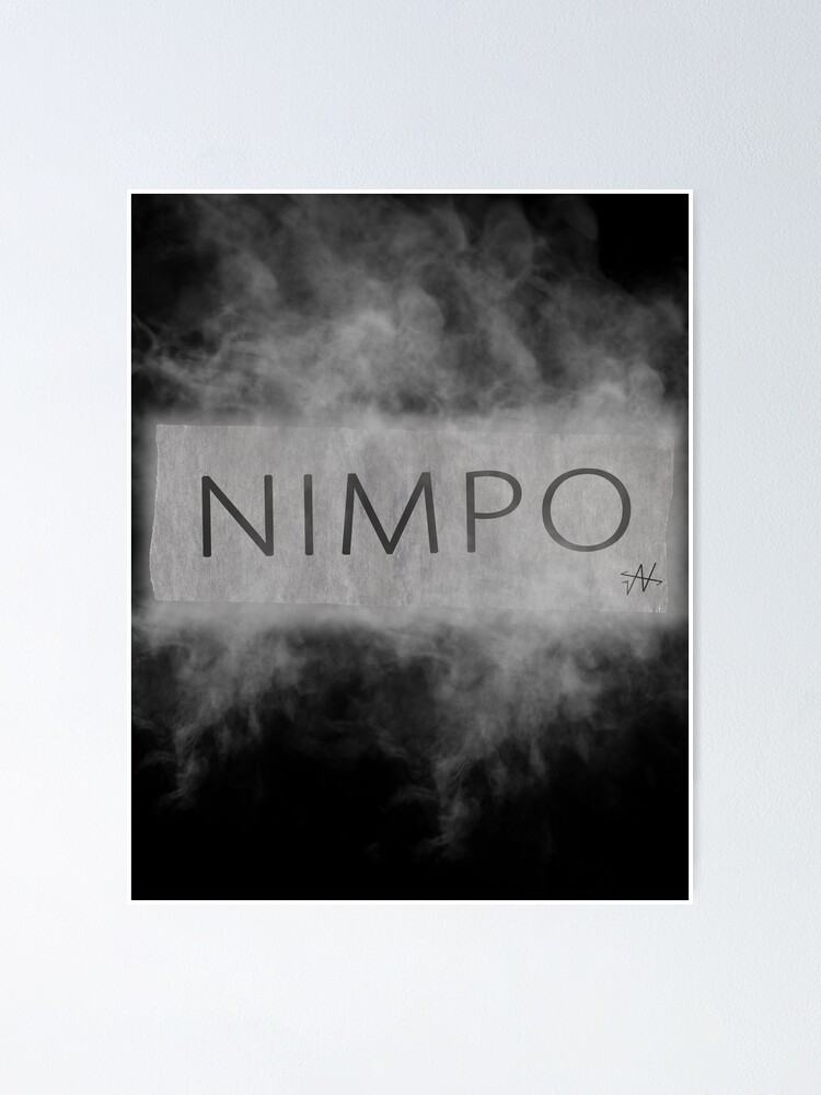 "NIMPO" Poster by kiwamisaijo | Redbubble