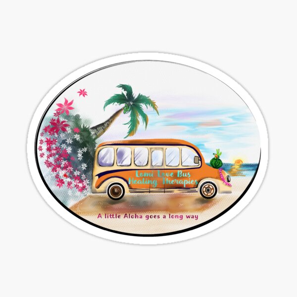 "The Lomi Love Bus" Sticker for Sale by TheLomiLoveBus | Redbubble