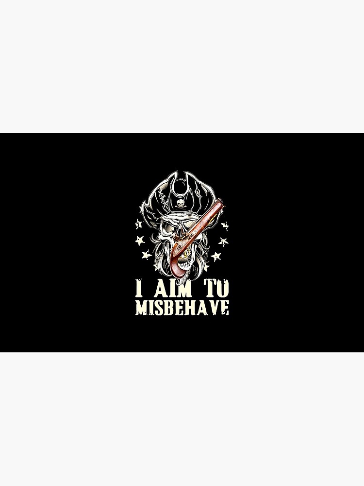 "I AIM TO MISBEHAVE" Mug by Jonesshop | Redbubble