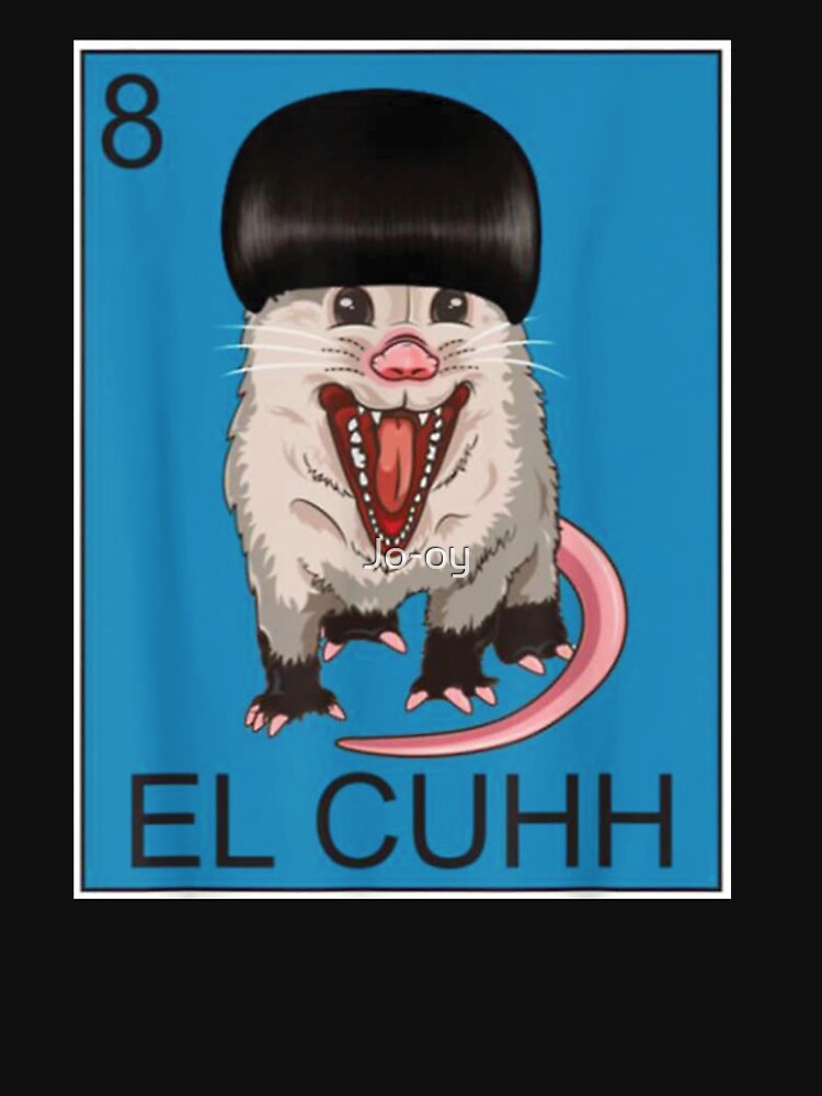 "Opossum El Cuhh Takuache Cuh " Essential T-Shirt for Sale by Jo-oy ...