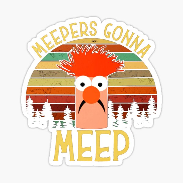 Meepers Gonna Meep Stickers | Redbubble