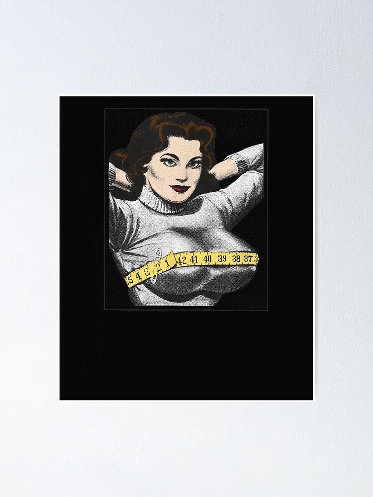 "Retro 40 Inch Plus Boobs Sexy Big Tit Pin Up Girl T-Shirt" Poster for Sale by Lukifo-Mission ...