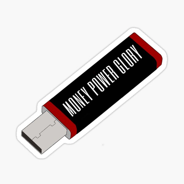 "Money Power Glory Flash Drive" Sticker for Sale by WormGirll | Redbubble