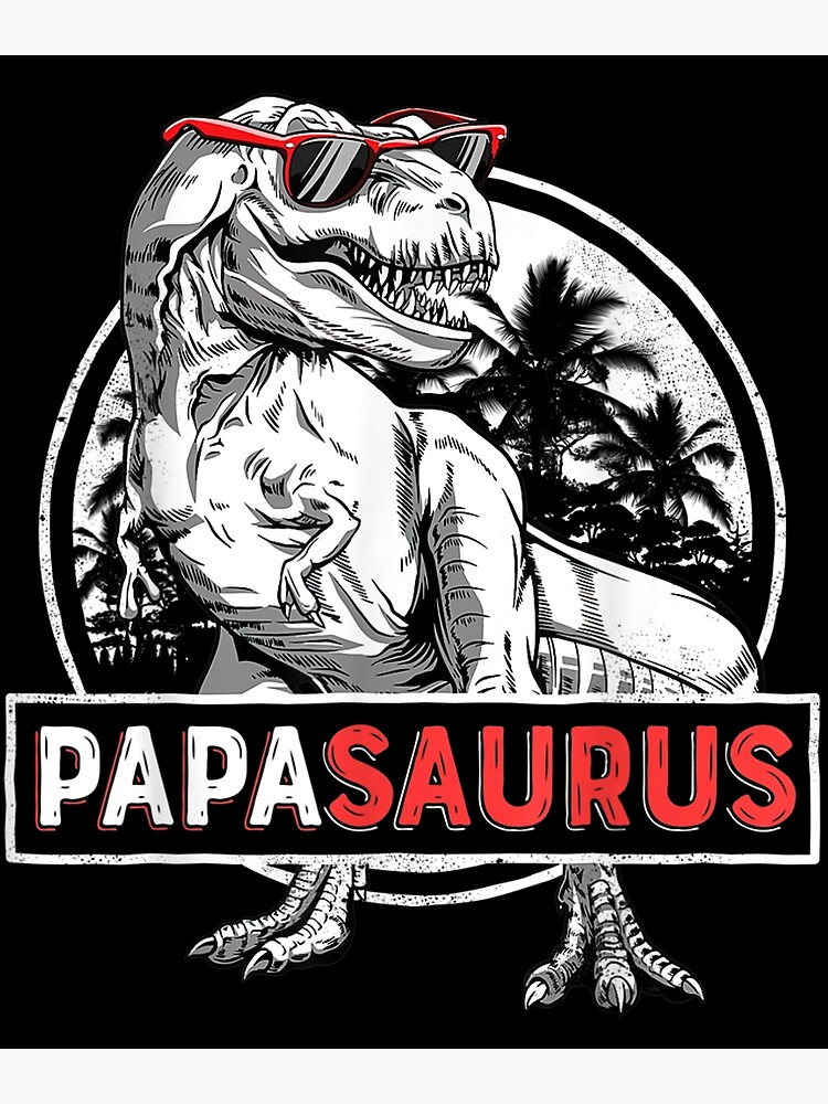 Póster for Sale con la obra «Papasaurus T rex Papa Saurus Dinosaurio ...