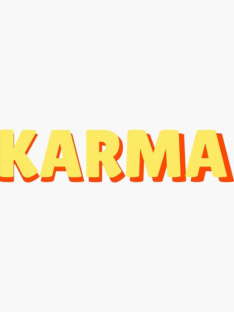 "Karma " Sticker for Sale by Top-Notch-Store | Redbubble