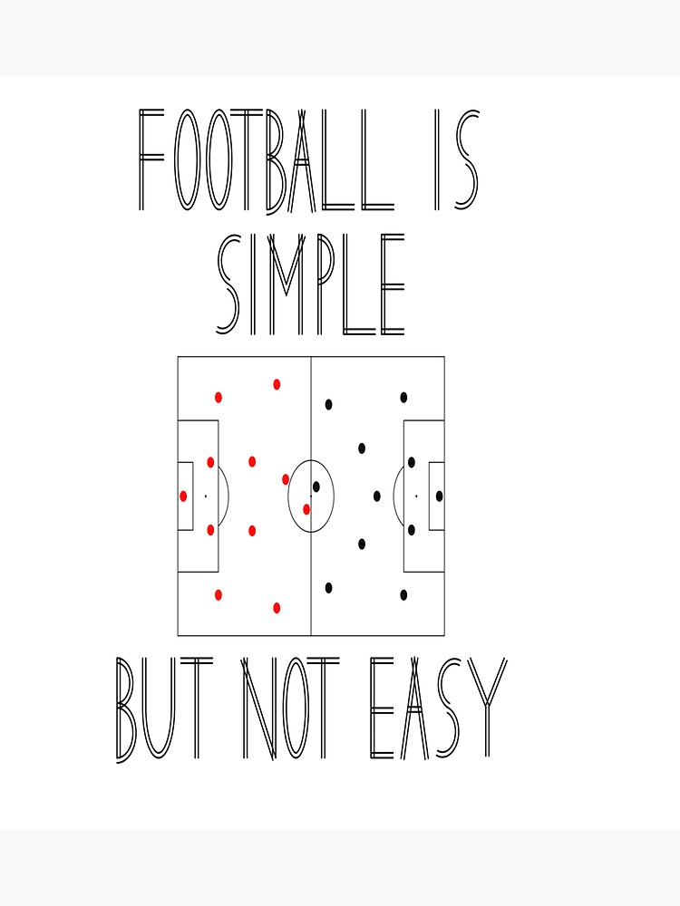 "Football is simple but not easy " Sticker by FabioC22 | Redbubble