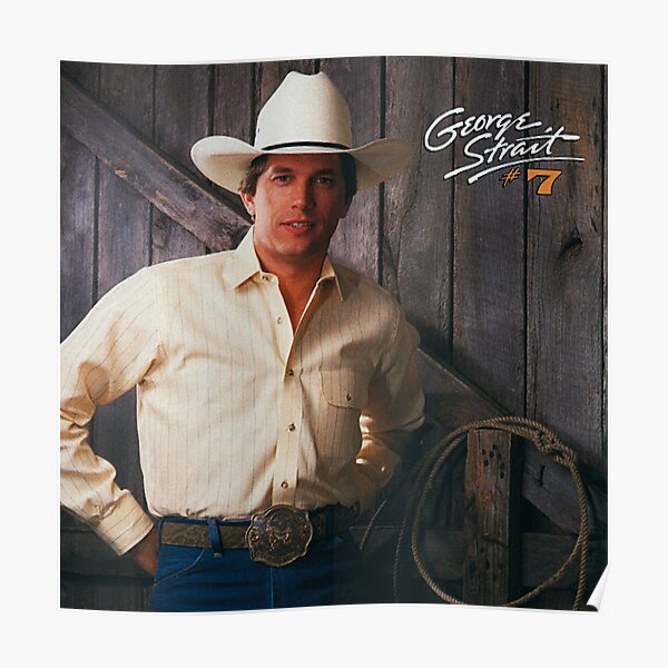 George Strait Posters | Redbubble