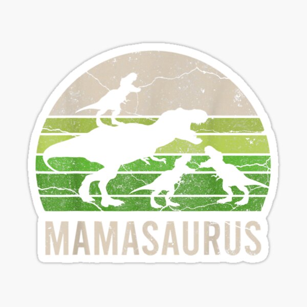 "Mamasaurus" Sticker by SebastianViking | Redbubble