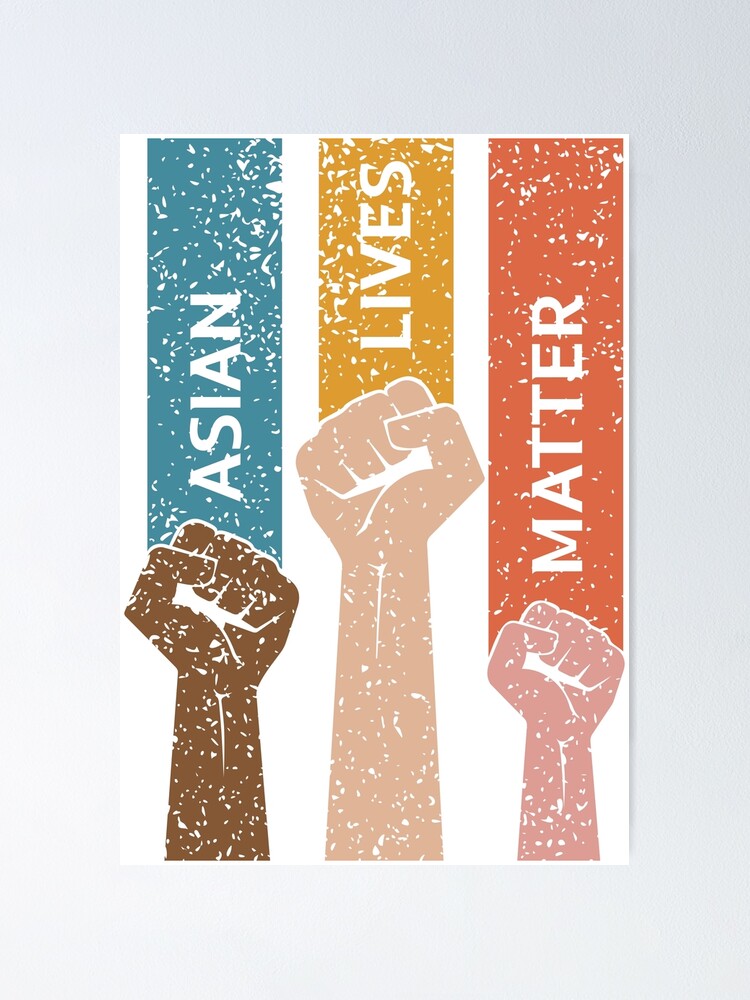"Asian Lives Matter" Poster by MissyCloud | Redbubble