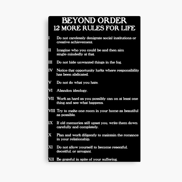 "Beyond Order 12 More Rules for Life - Jordan Peterson" Canvas Print ...