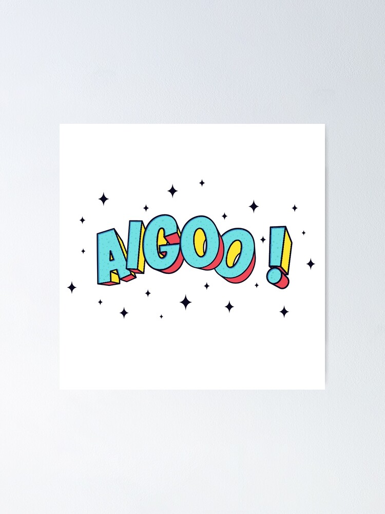 "Aigoo Korean Word" Poster for Sale by Kdramaspot | Redbubble