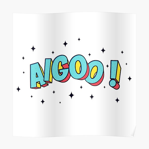 "Aigoo Korean Word" Poster for Sale by Kdramaspot | Redbubble