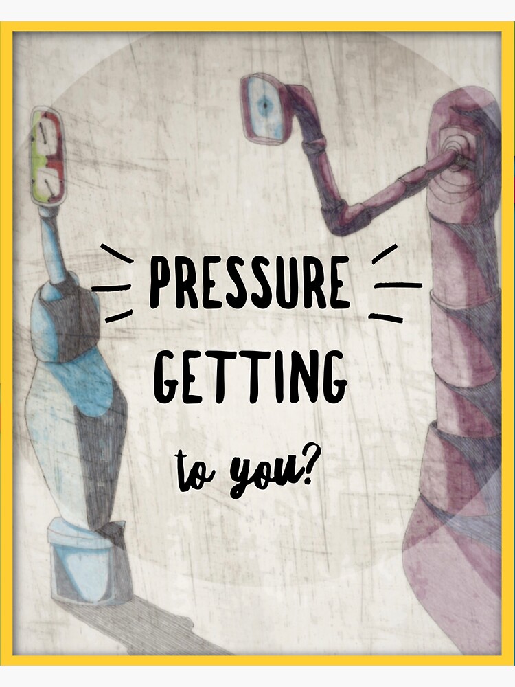 "Pressure Getting to You" Sticker for Sale by LdLIllustration | Redbubble