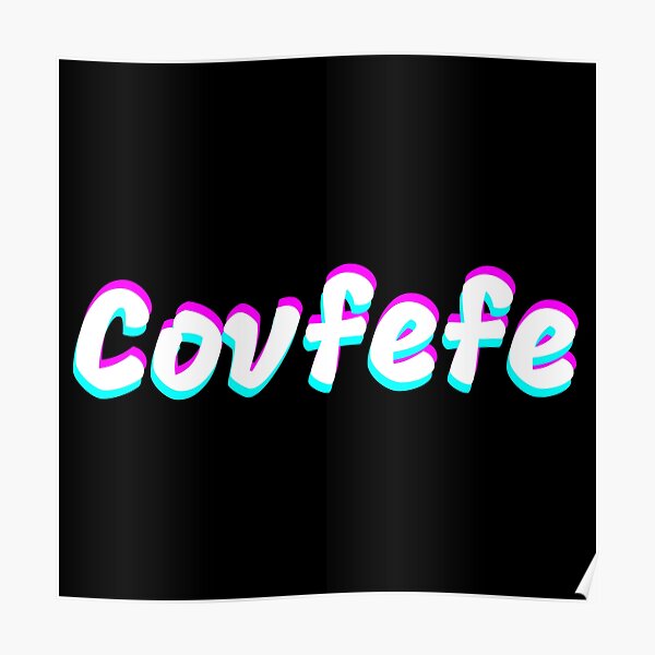 "Covfefe Coffee" Poster for Sale by VirtuaWaves | Redbubble