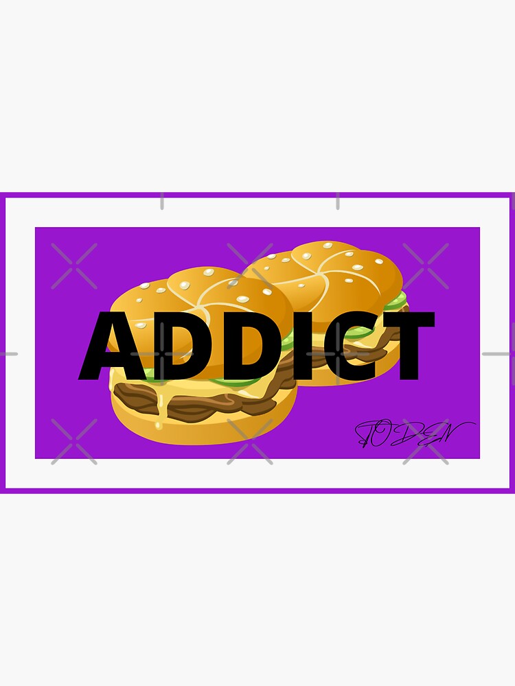 "ADDICT (Burger)" Sticker for Sale by STODEN | Redbubble