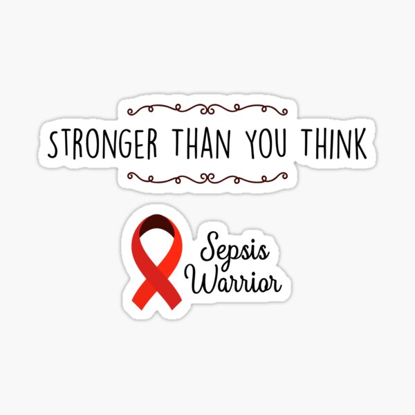 "Sepsis Warrior, Sepsis Awareness" Sticker by AnsDesigns | Redbubble
