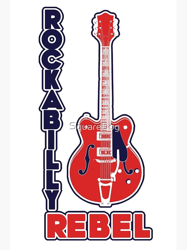 "Rockabilly Rebel" Poster for Sale by SquareDog | Redbubble