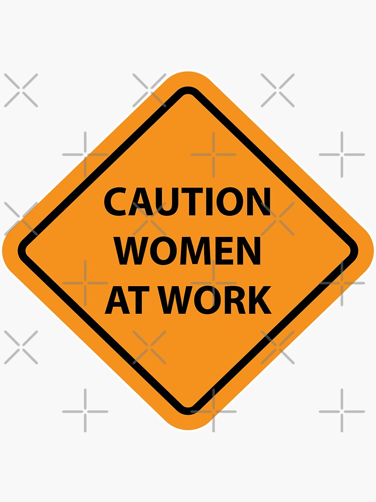 "Caution Women at Work" Sticker for Sale by DCornel | Redbubble