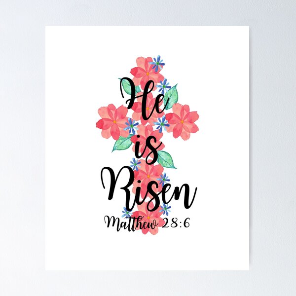 "Christian Bible Verse - He Is Risen Matthew 28:6 - Happy Easter ...