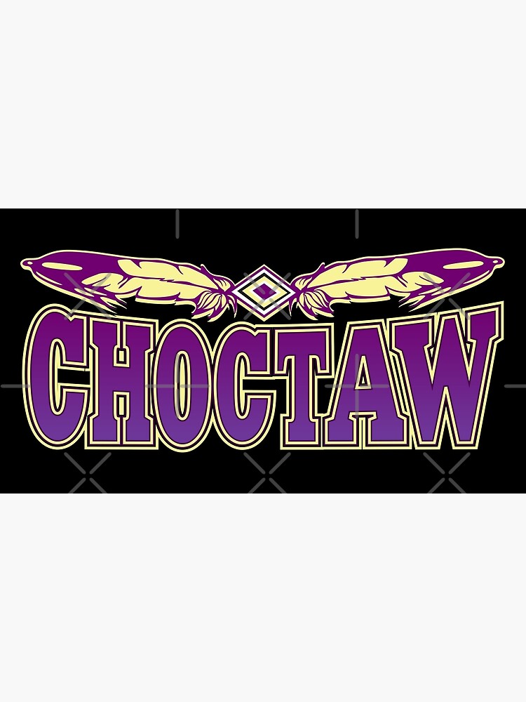 "Choctaw Tribe" Poster for Sale by SonyaJep | Redbubble