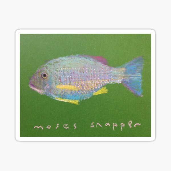 "MOSES SNAPPER" Sticker by ebuoy | Redbubble