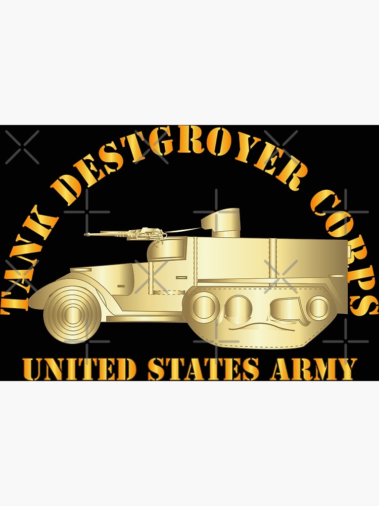 "Army - Tank Destroyer Corps - US Army" Poster for Sale by twix123844 ...