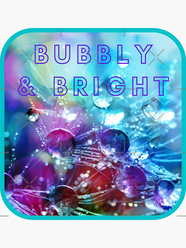 "Bubbly and Bright" Sticker for Sale by SkateGalaxy | Redbubble