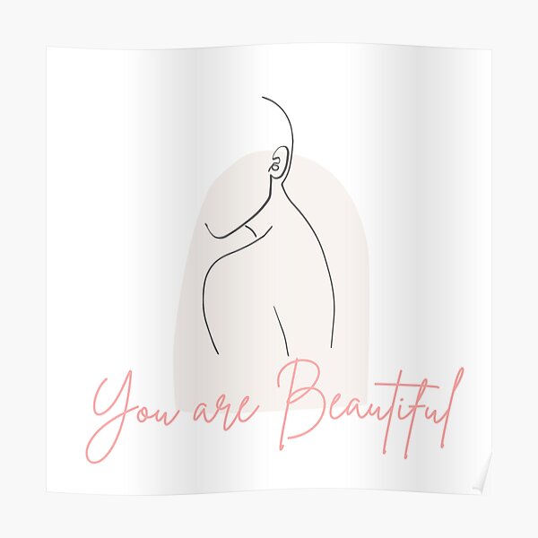 "You Are Beautiful, Art Illustration" Poster by KindnessKawaii | Redbubble