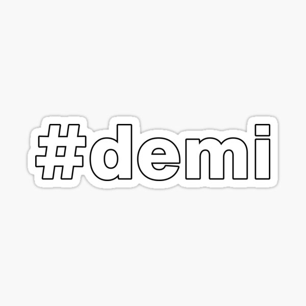 "Hashtag Women Girl Daughter Name Demi" Sticker for Sale by ...