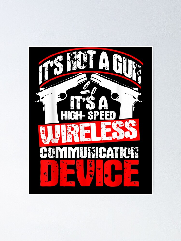 "Its Not A Gun Funny Its Not A Gun " Poster for Sale by manidala ...