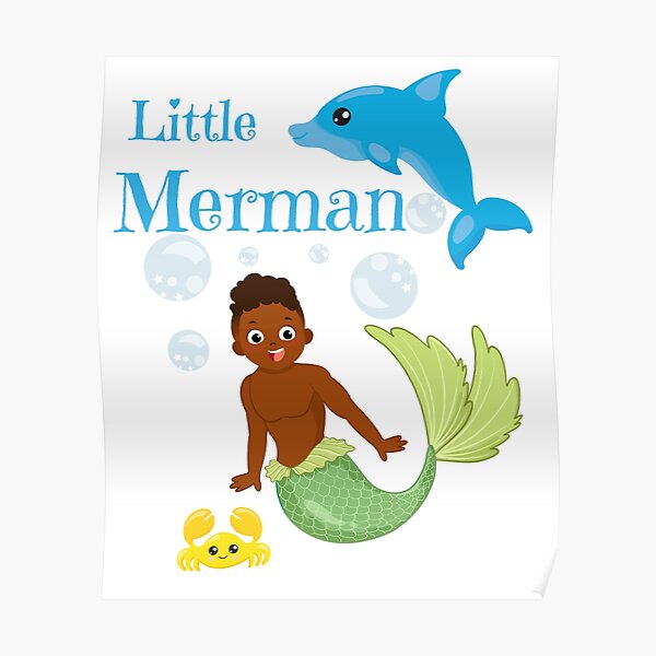 "Little Merman little merman" Poster for Sale by twinklemelody | Redbubble