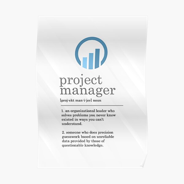 "Funny Project Manager Definition Boss Chart Sign" Poster for Sale by ...