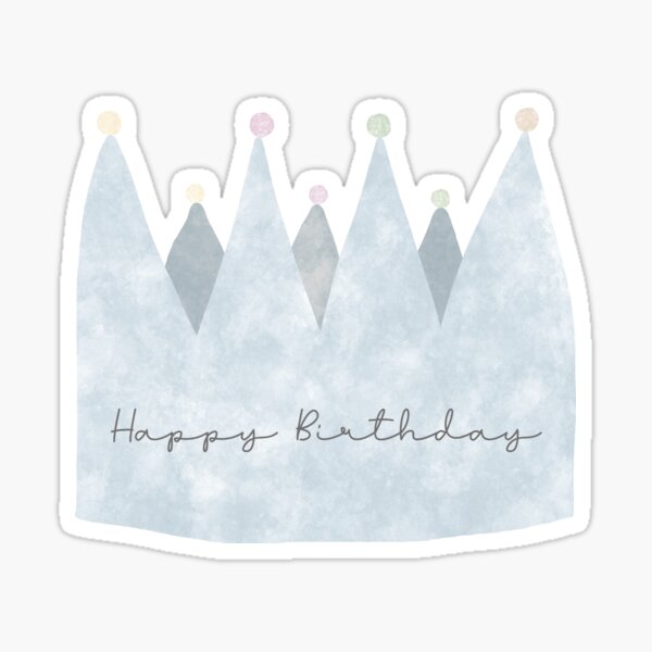 "Happy Birthday, Blue Birthday Crown" Sticker by SparkPrints | Redbubble