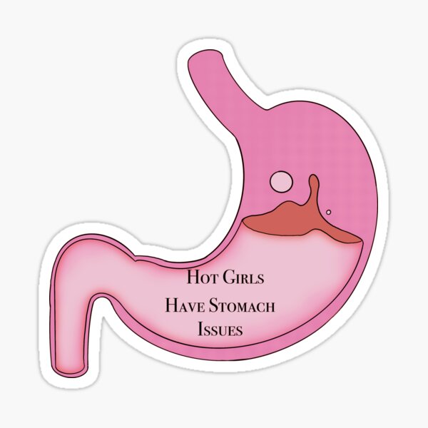 "Hot girls have stomach problems" Sticker for Sale by Shoelace98 ...
