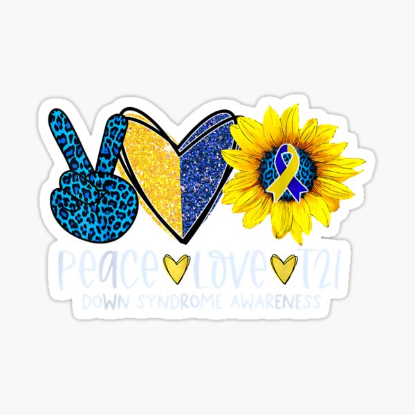 "Peace Love T21 Blue Yellow Ribbon Down Syndrome Awareness" Sticker by ChambersIyana | Redbubble