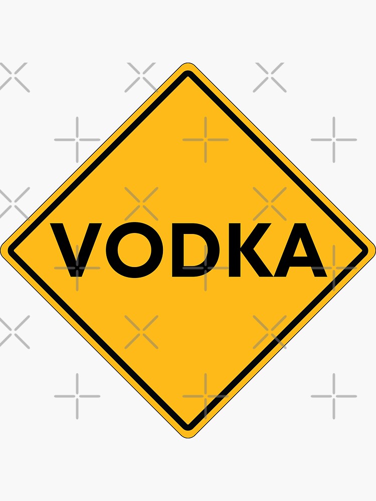 "Vodka - Warning Sign" Sticker for Sale by MidwestMindset | Redbubble