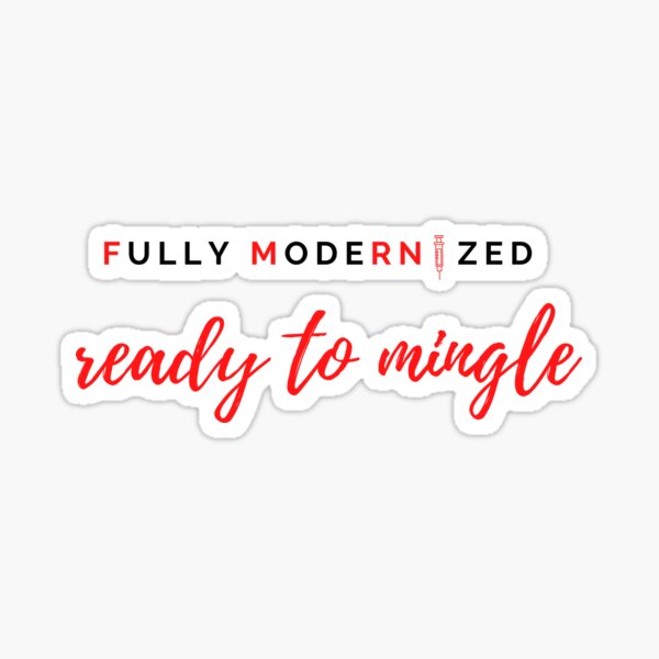 "Fully Modernized Ready to Mingle" Sticker for Sale by Smart-Monkey ...