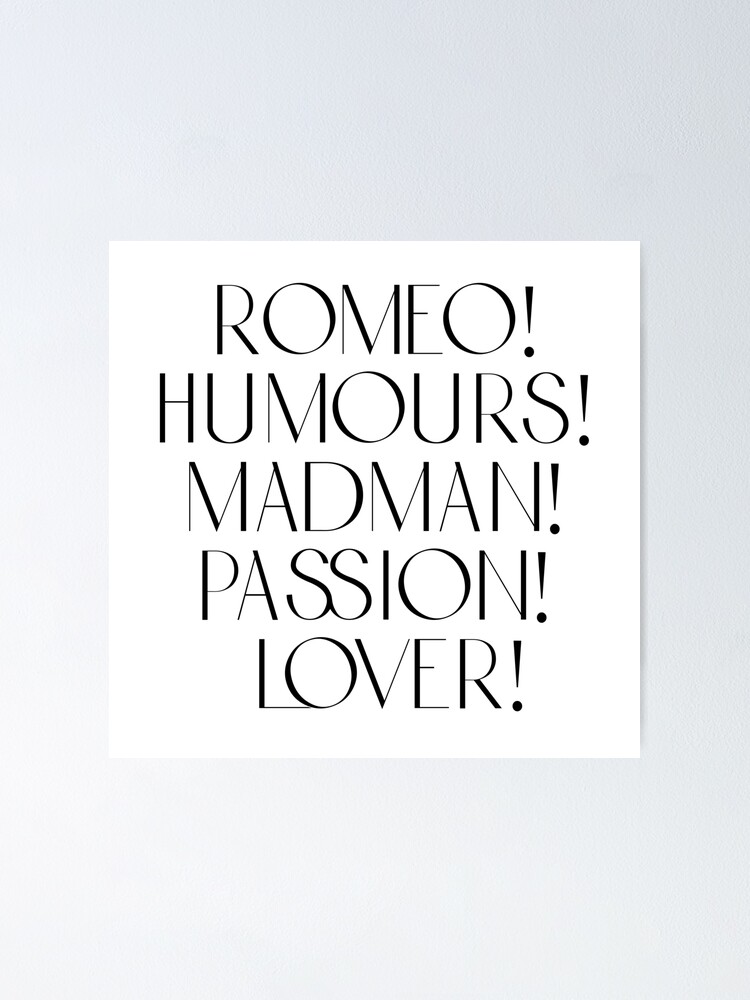 "Romeo and Juliet Quote" Poster by rissidesigns | Redbubble