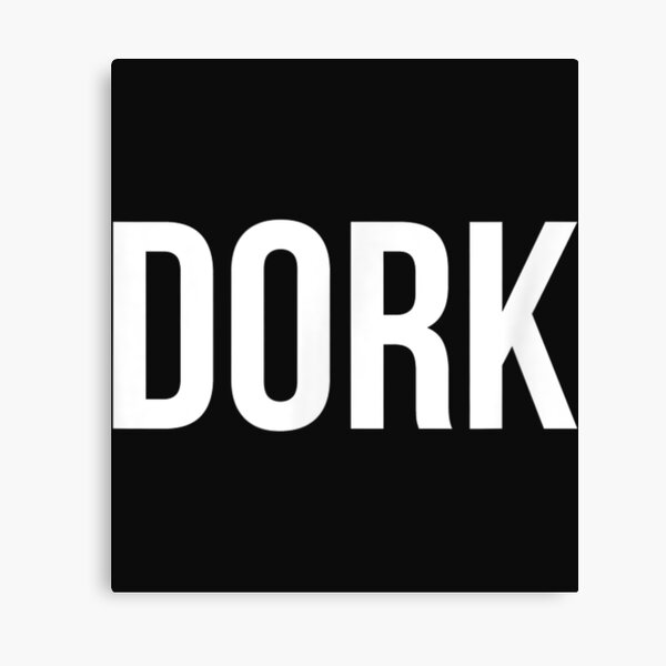 Dork Canvas Prints | Redbubble