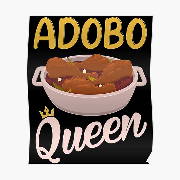"Funny Filipino Food Lover Adobo Queen graphic" Poster by ...